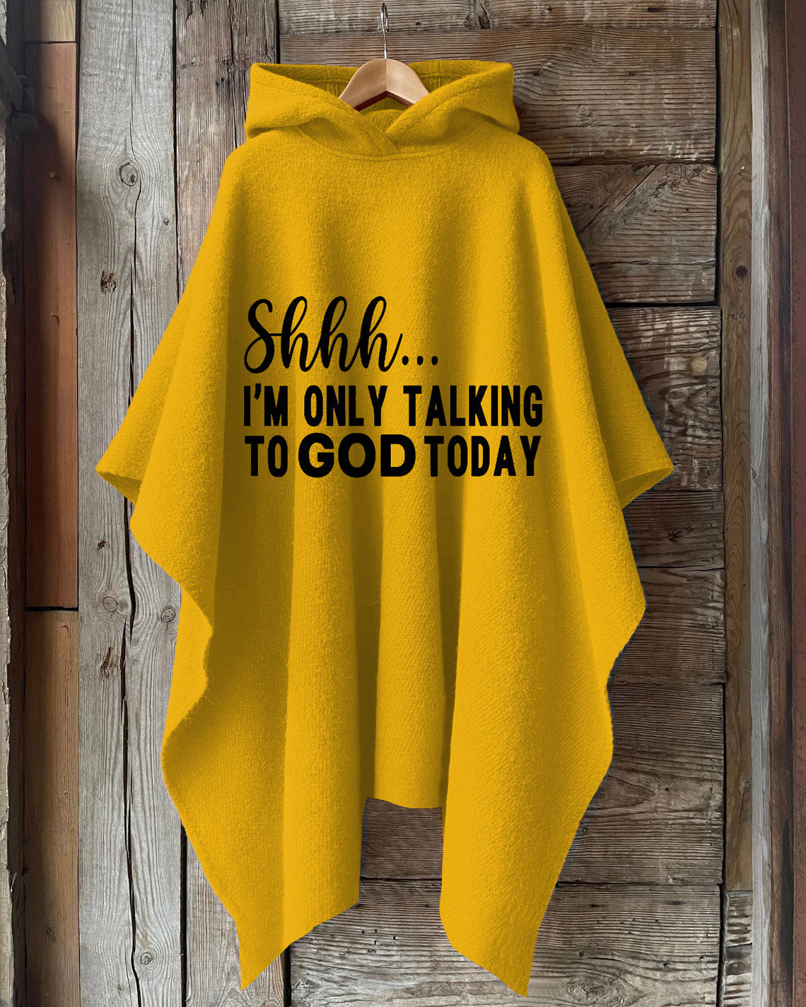 Shhh I'm Only Talking to God Today Hooded Warm Shawl Cape – wmnblack